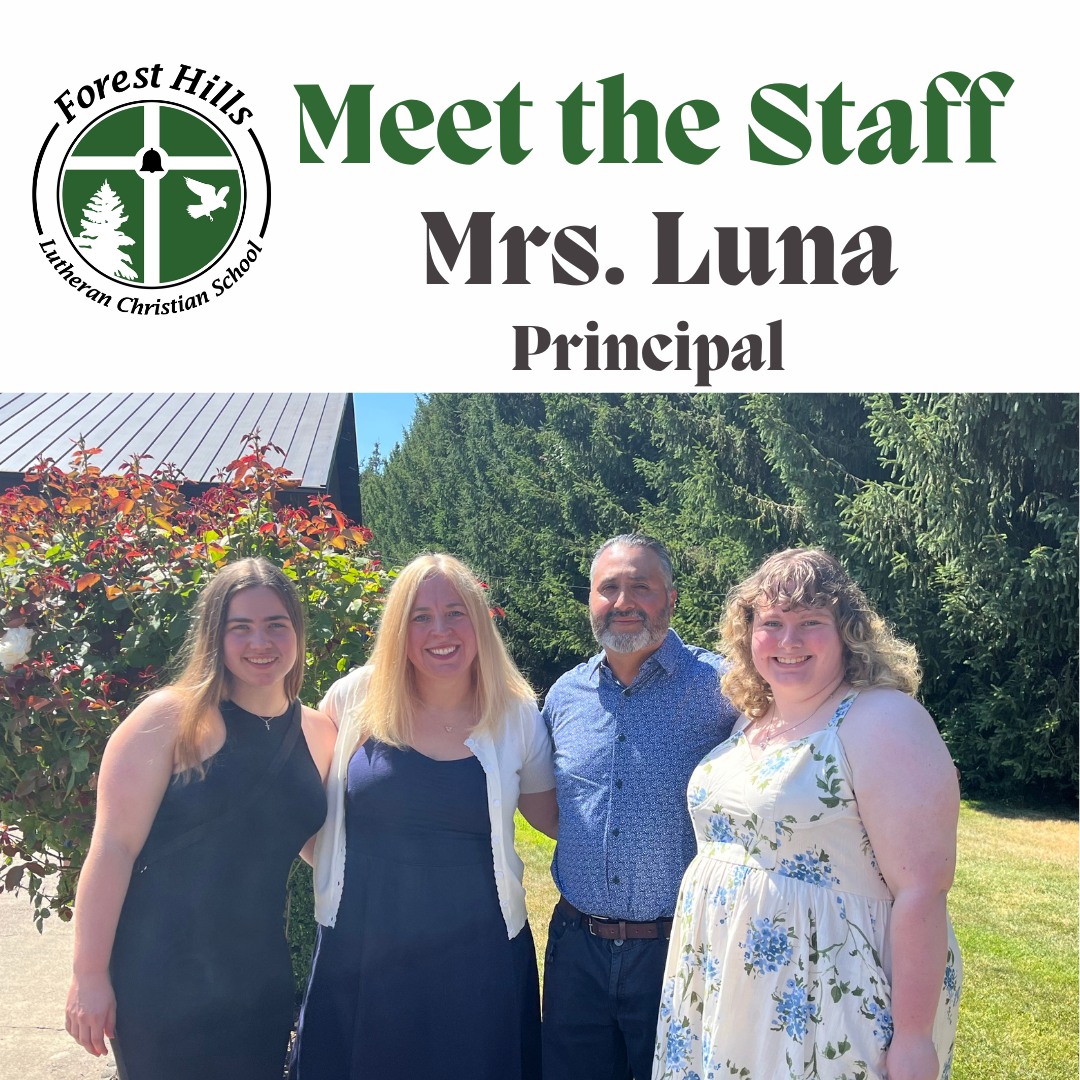 Meet The Staff – Mrs. Luna – Forest Hills Lutheran Christian School